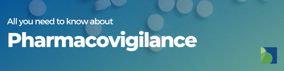 All You Need To Know About Pharmacovigilance - Biomapas