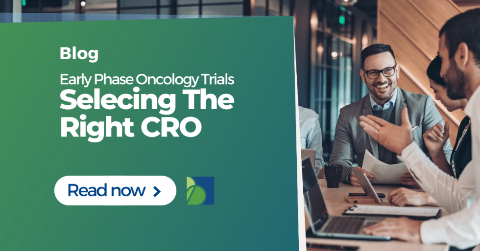 Selecting A CRO For An Early Phase Oncology Trial - Biomapas