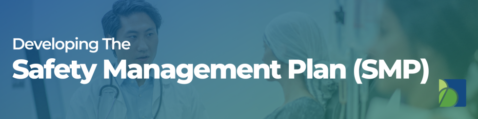 Developing A Safety Management Plan for Pharmacovigilance