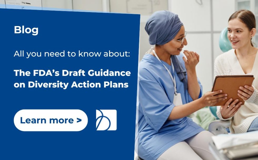 All you need to know about the FDA’s Draft Guidance on Diversity Action ...